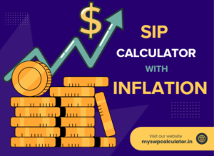 SIP Calculator with Inflation Adjusted India – Systematic Investment ...